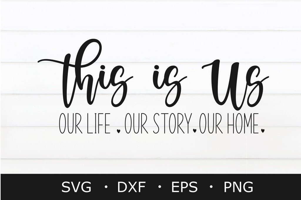 this is us svg design This is us Cut files for Silhouette - So Fontsy