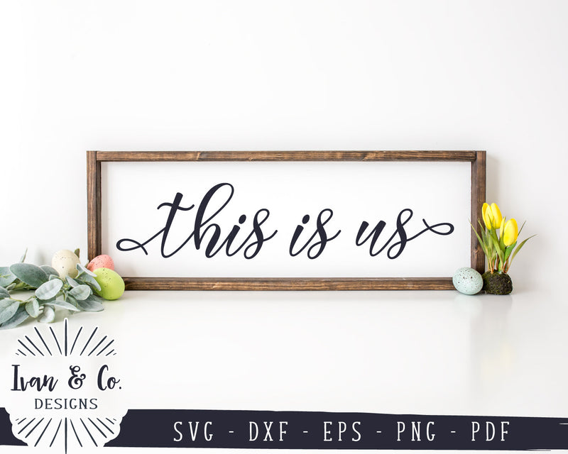 This is Us SVG Files | Family Svg | Home Svg | Farmhouse Decor Svg ...