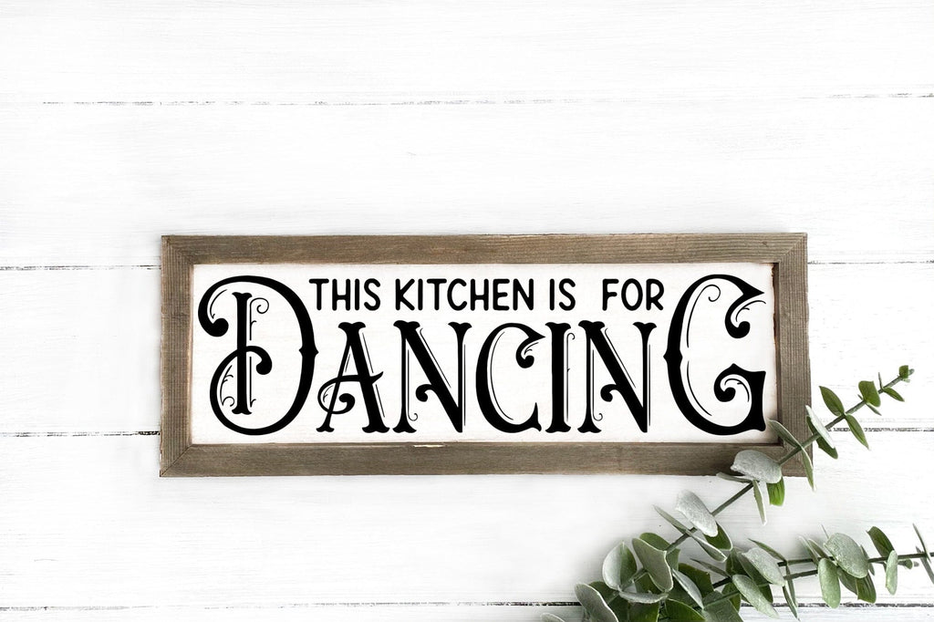 This Kitchen is for Dancing, Vintage Kitchen SVG - So Fontsy