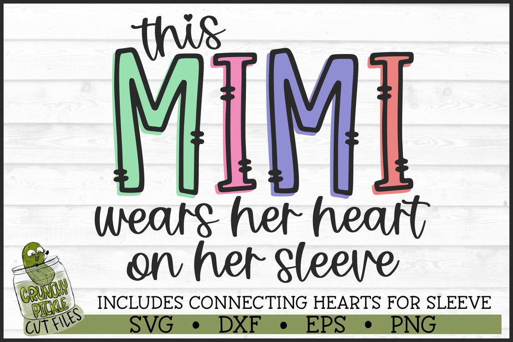 This Mimi Wears Her Heart on Her Sleeve SVG File - So Fontsy