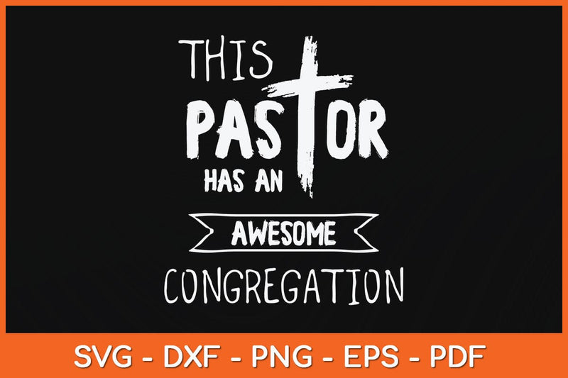 This Pastor Has An Awesome Congregation Svg Cutting File - So Fontsy