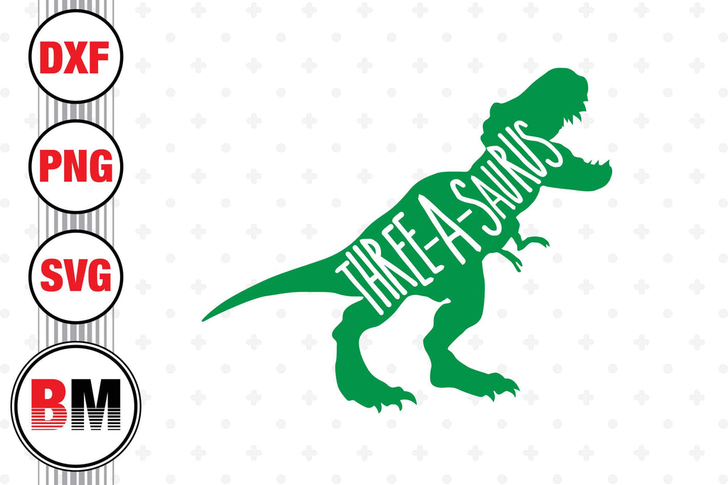 Three A Saurus SVG, PNG, DXF Files - So Fontsy