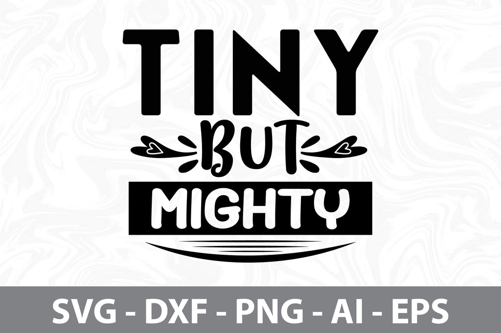 Tiny but Mighty svg - So Fontsy