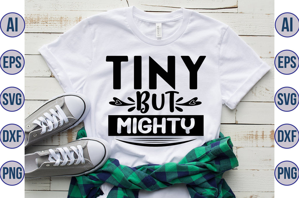 Tiny but Mighty svg - So Fontsy