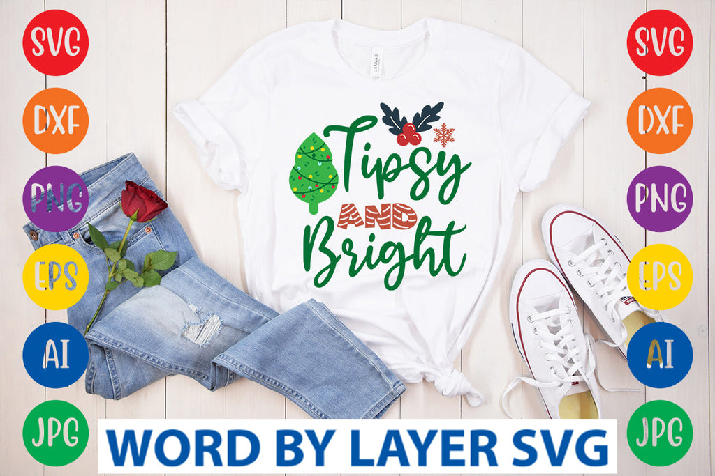 Tipsy And Bright SVG Design - So Fontsy