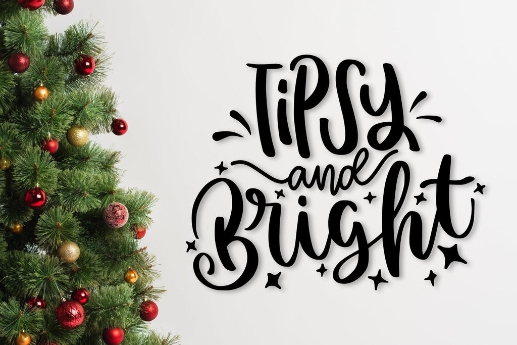 Tipsy And Bright SVG - So Fontsy