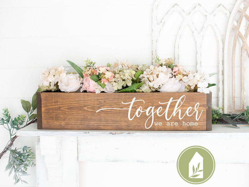 Together We Are Home SVG | Family SVG | Farmhouse Sign Design - So Fontsy