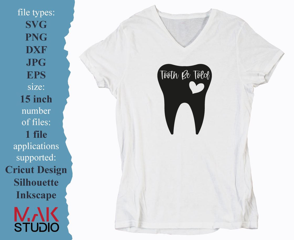 Tooth be told svg Tooth be told svg file Tooth heart svg Tooth heart ...