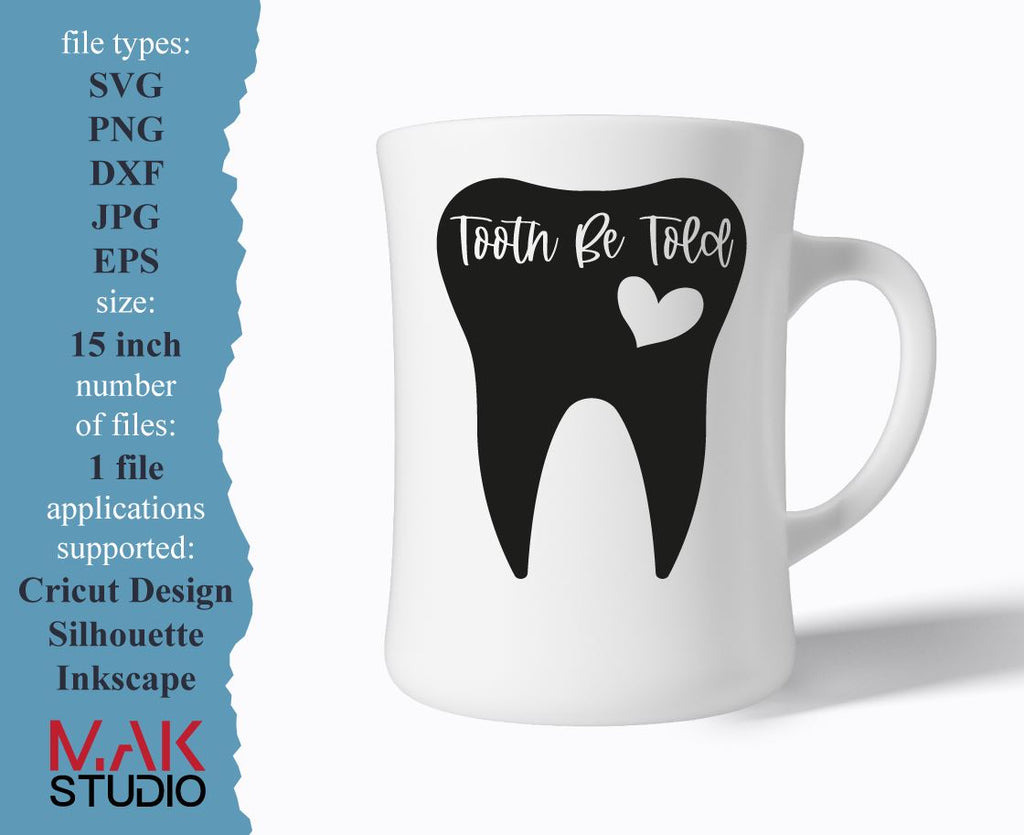 Tooth be told svg Tooth be told svg file Tooth heart svg Tooth heart ...