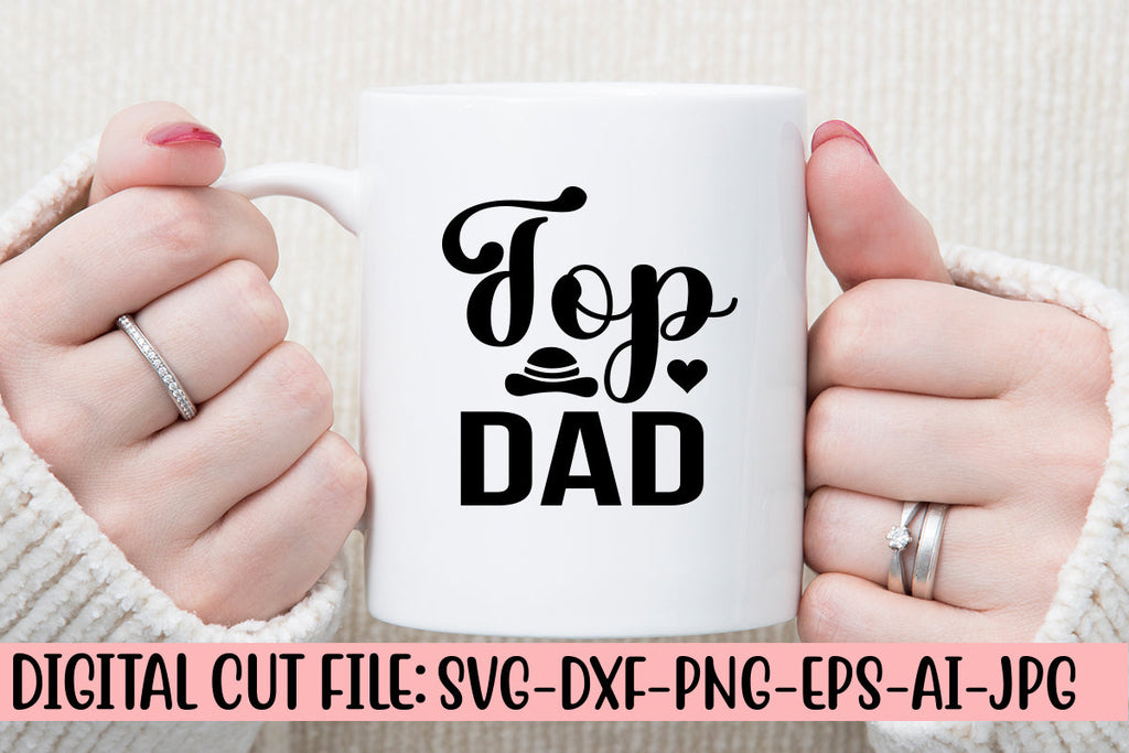 Top Dad SVG Cut File - So Fontsy