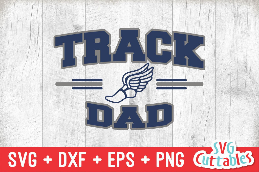 Track svg, Track Dad Cut File, svg, dxf, eps, png, Track Team, Silhoue ...