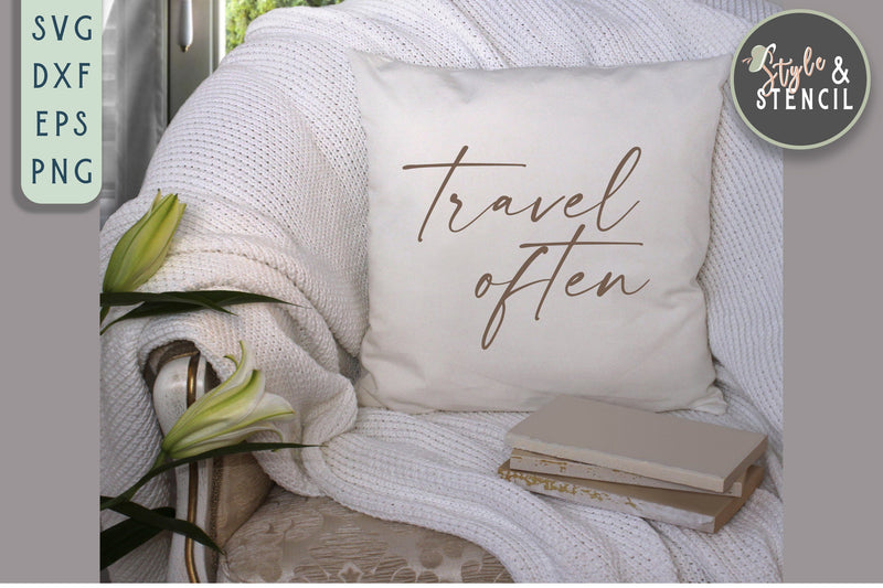 Travel Often SVG | Travel | Script Font SVG | Travel SVG | Tshirt ...