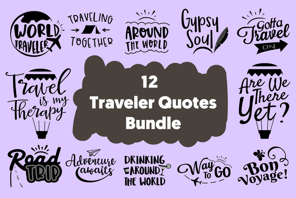 Traveling Quotes Bundle SVG DXF PNG PDF JPG - So Fontsy