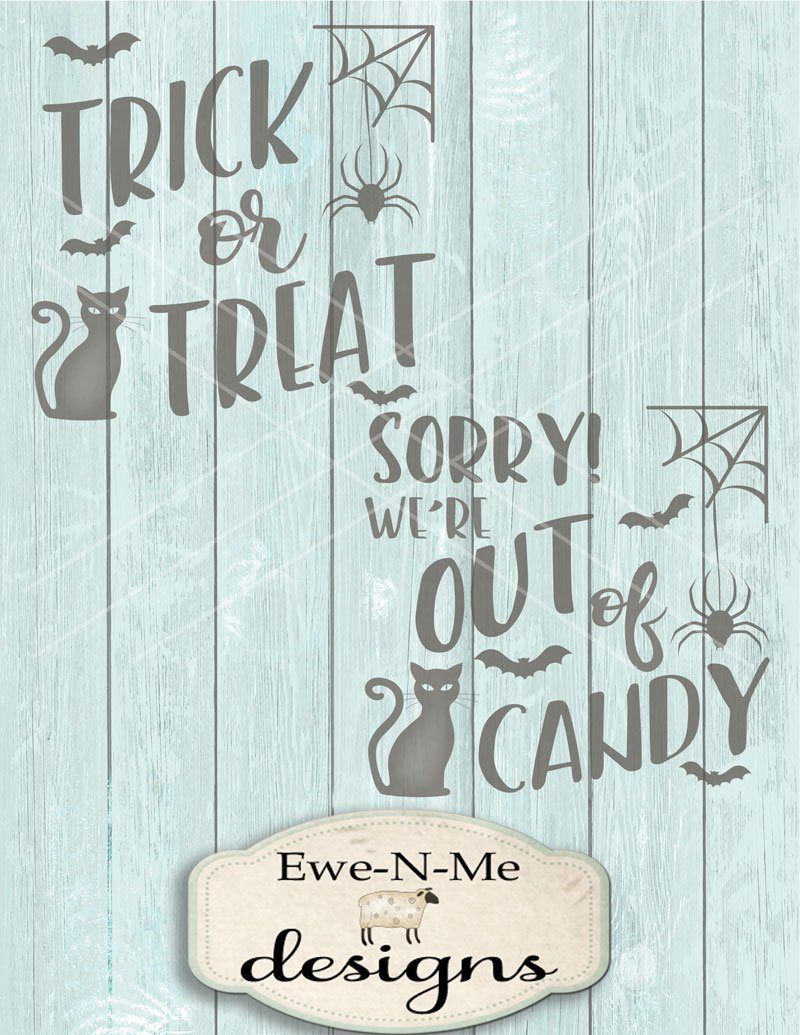 Trick or Treat and Out of Candy - Cutting File - So Fontsy