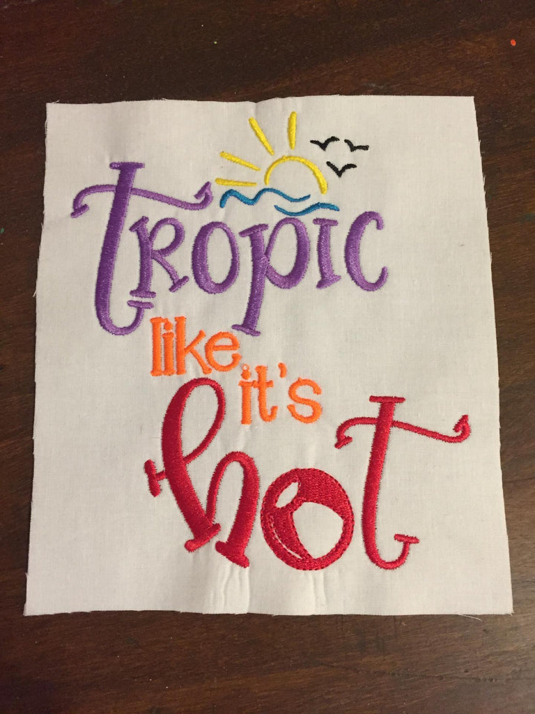 Tropic Hot Embroidery - So Fontsy