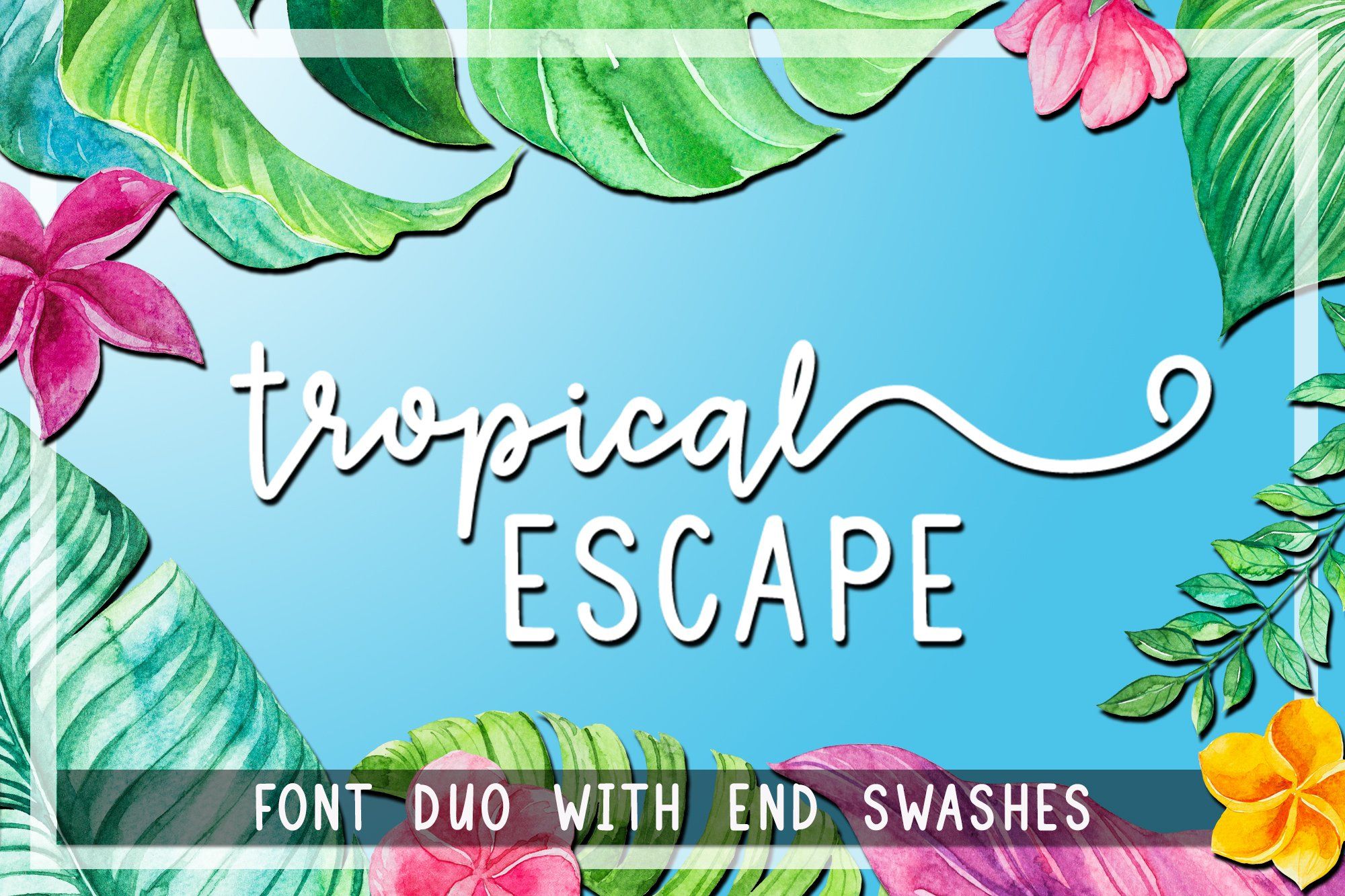 Tropical Escape - Font Duo with End Swashes - So Fontsy