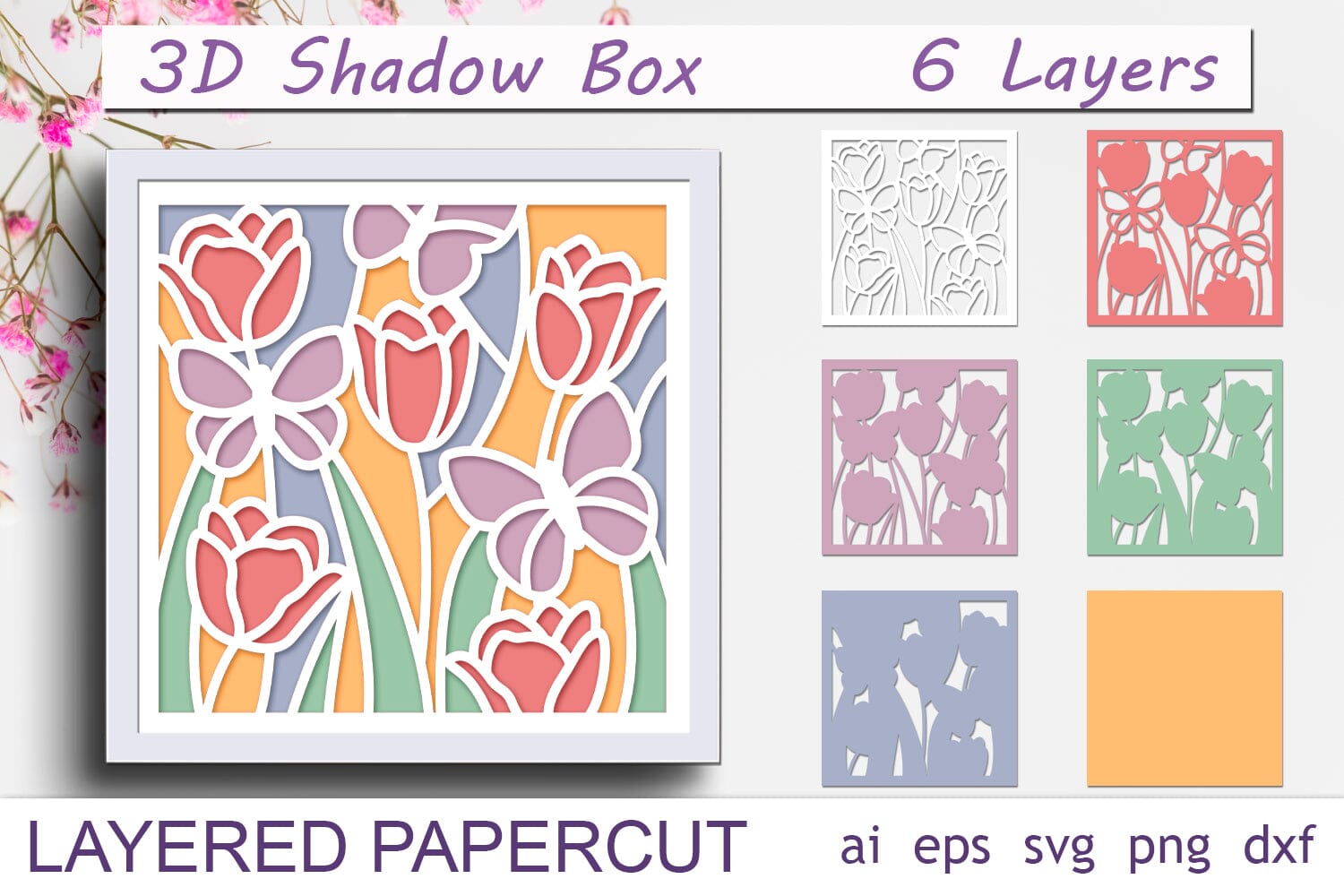 Tulip flowers and butterfly shadow box, 3d layered template for cricut ...
