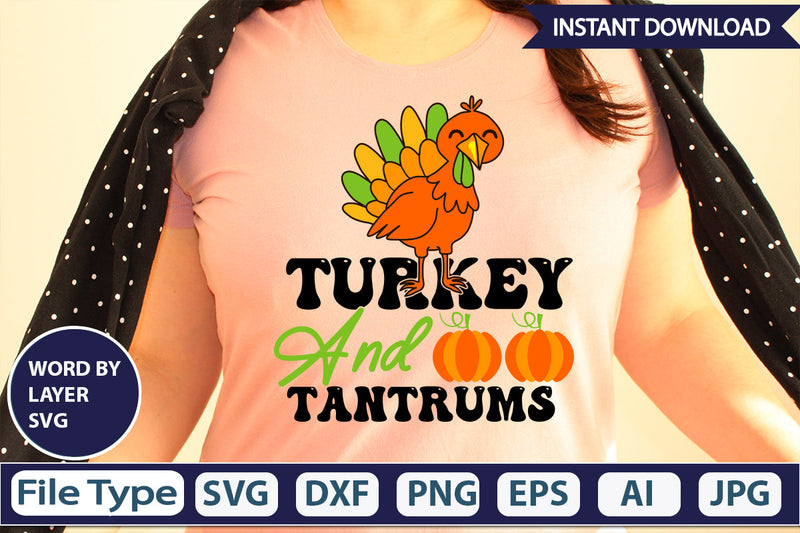 Turkey and Tantrums SVG Cut File SVGs,Quotes and Sayings,Food & Drink ...