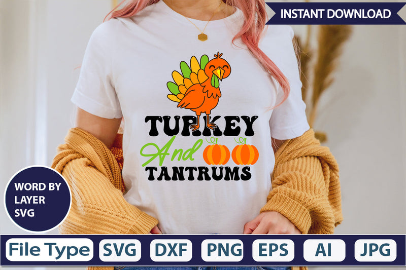 Turkey and Tantrums SVG Cut File SVGs,Quotes and Sayings,Food & Drink ...