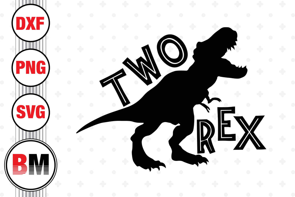 Two Birthday T Rex SVG, PNG, DXF Files - So Fontsy