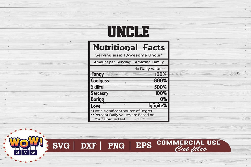 Uncle nutrition facts svg, nutritional facts, nutrition chart, funny ...
