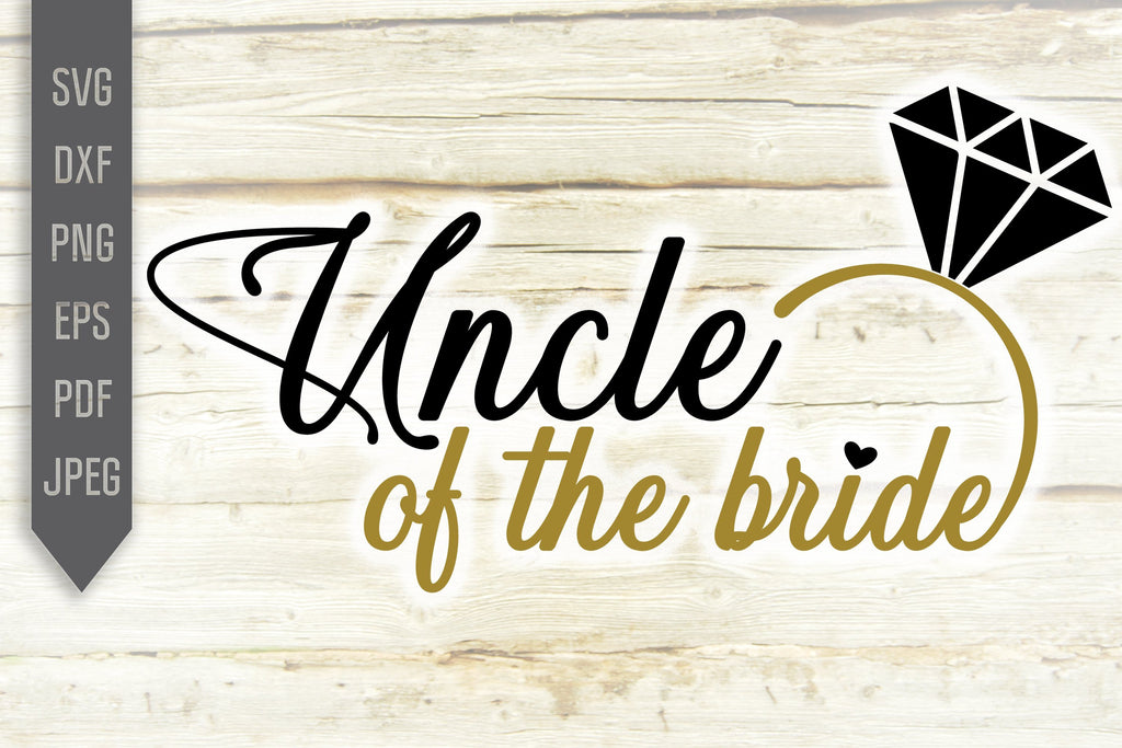 Uncle of the Bride Svg. Wedding Svg. Bride Team Svg. Wedding Roles Svg ...