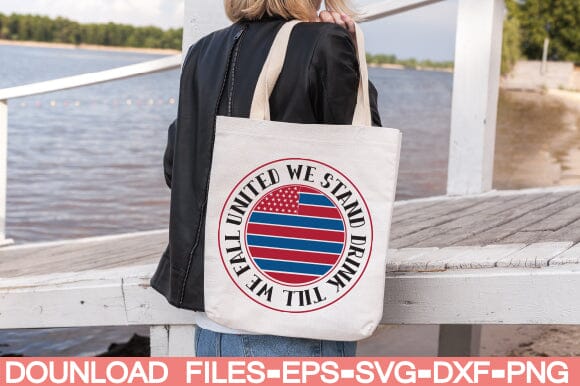 united we stand drink till we fall - So Fontsy