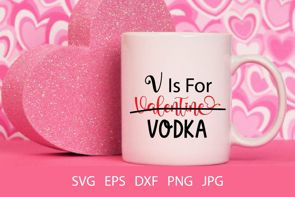 V Is For Vodka SVG PNG Free For Commercial Use - So Fontsy