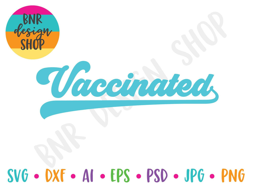 Vaccinated SVG Cut File - So Fontsy
