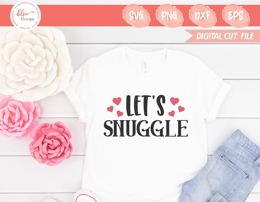 Valentine's Day - Let's Snuggle - SVG, PNG, DXF, EPS - So Fontsy