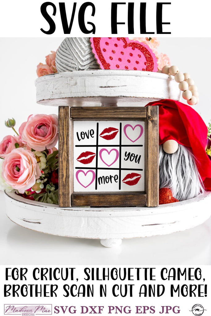 Valentine's Day Tic Tac Toe SIgn, Love You More SVG - So Fontsy