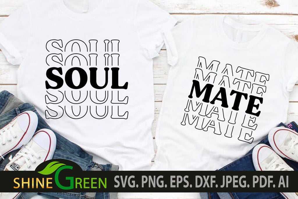 Valentines SVG - Soul Mate Couple Stack SVG - So Fontsy