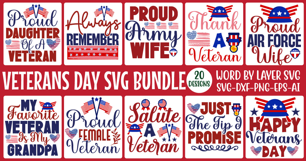 Veterans Day Bundle, Veterans Day Quote Design, USA Patriotic Cut File ...