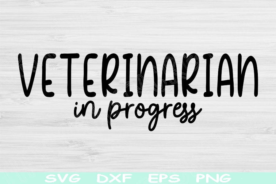 Veterinarian Svg In Progress Dxf Png Eps Cut Files, Vet Svg, Veterinary ...