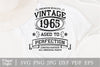 Vintage 1965 Svg, Vintage Birthday svg, limited edition svg, funny ...