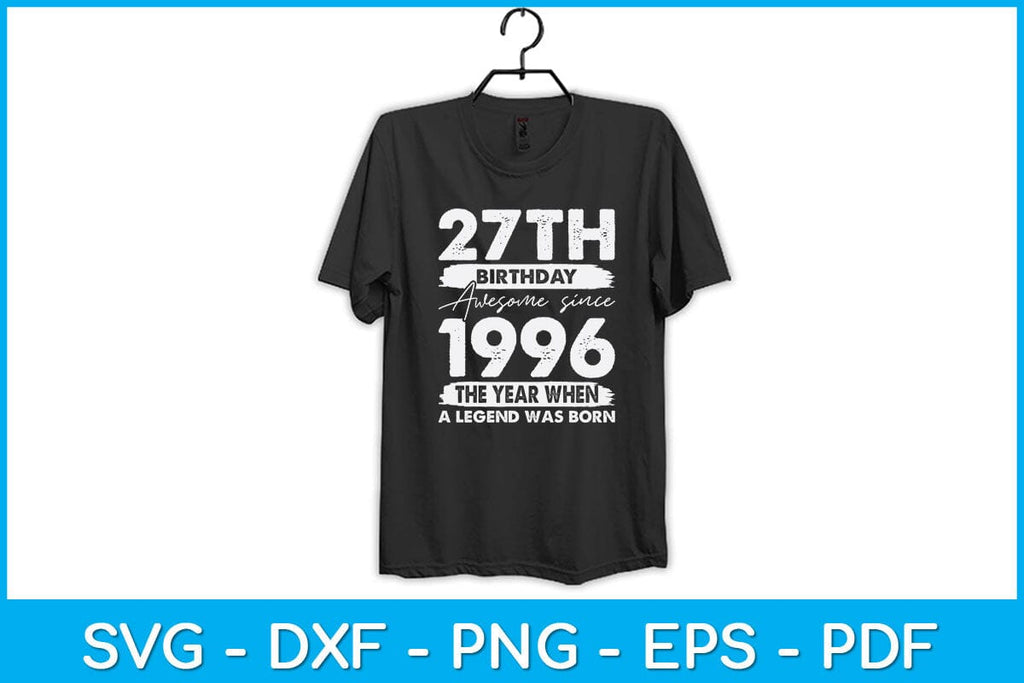 Vintage 1996 27 Year Old Gifts Limited Edition 27th Birthday Svg Design ...