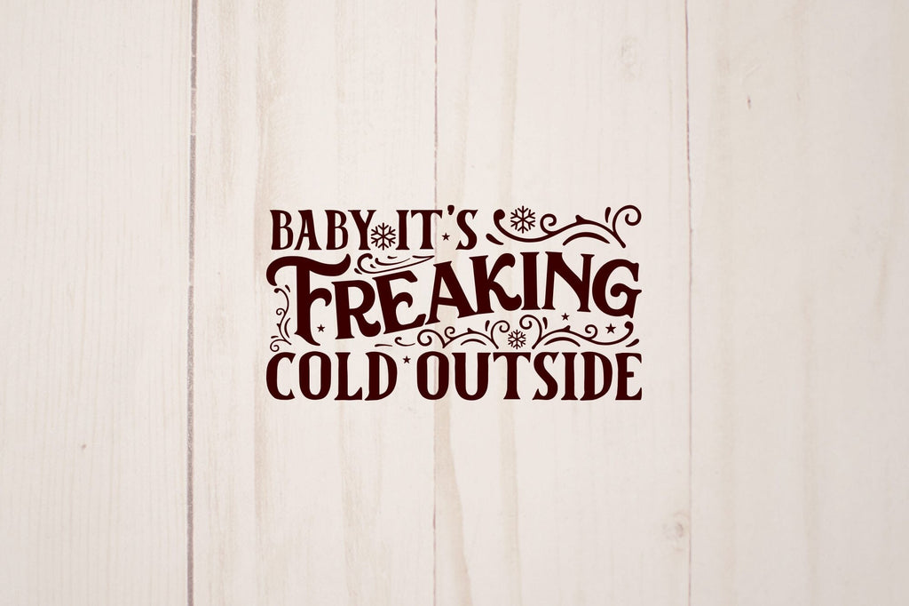 Vintage Christmas Baby It's Freaking Cold Outside SVG - So Fontsy