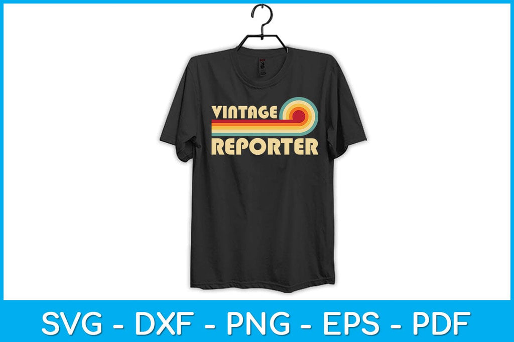 Vintage Reporter Job Title Birthday Svg Design - So Fontsy