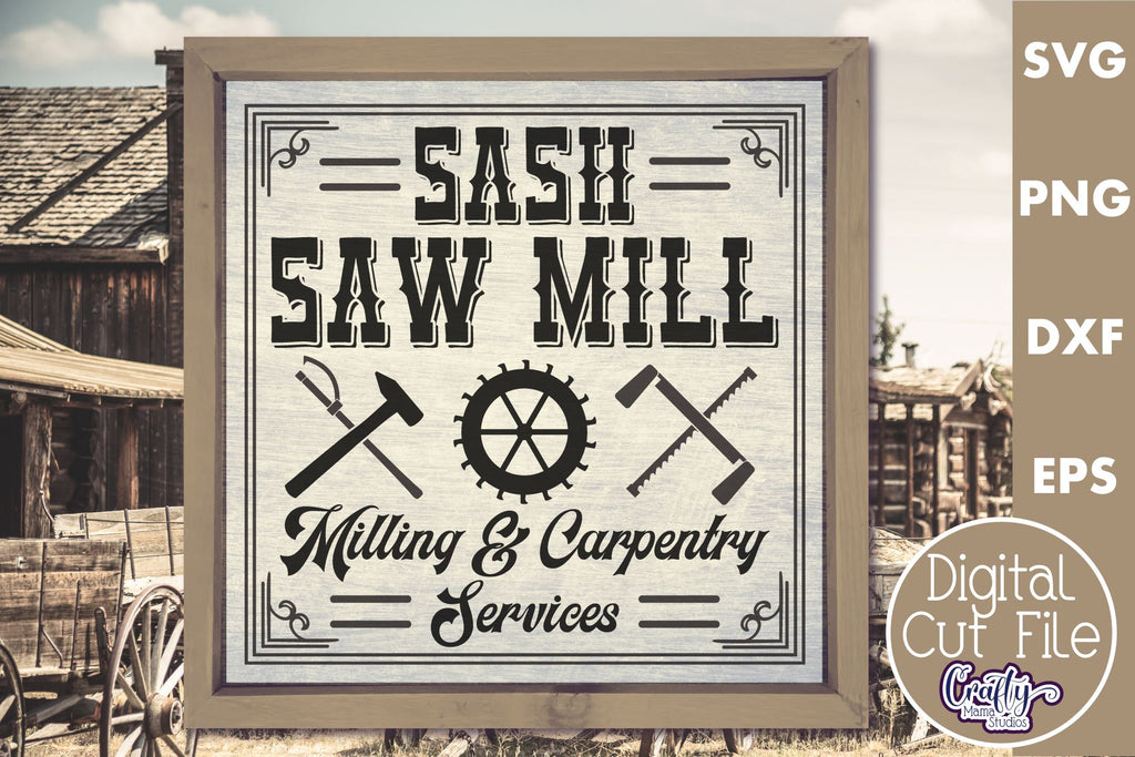 VIntage Saw Mill Sign | Western Svg | Sash Saw Mill Svg - So Fontsy