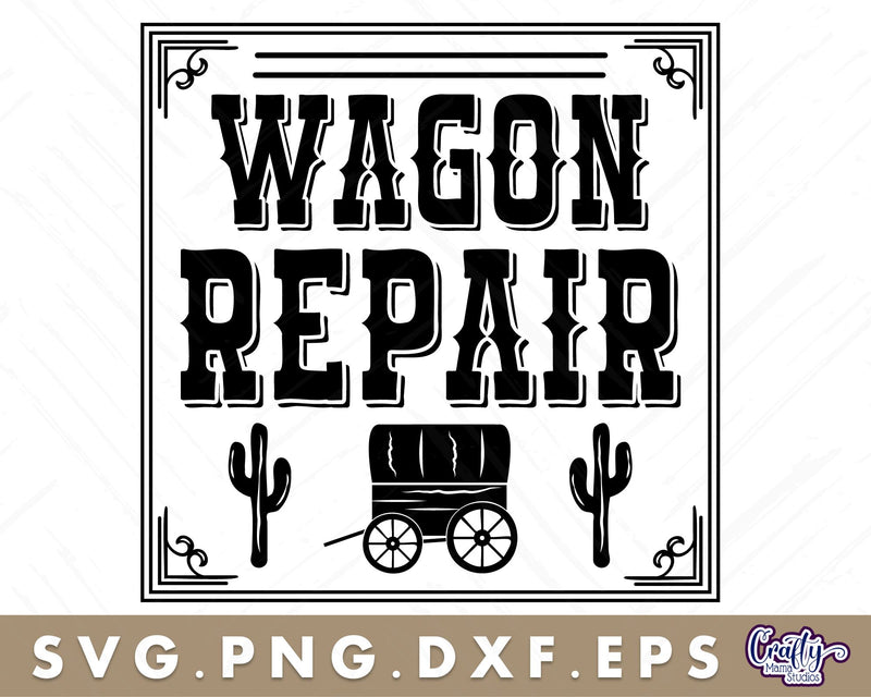 VIntage Wagon Repair Sign | Western Svg | Covered Wagon - So Fontsy