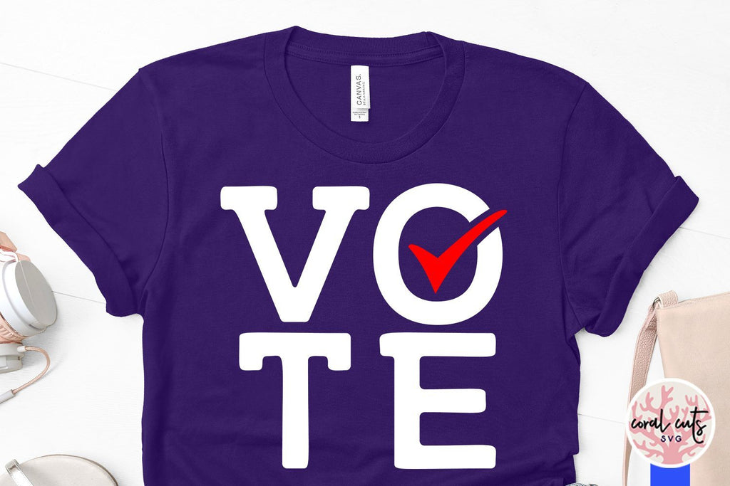 Vote - US Election SVG EPS DXF PNG File - So Fontsy