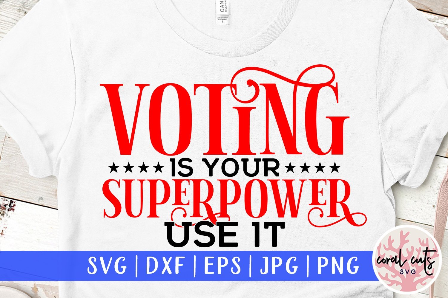 Voting is your superpower use it - US Election SVG EPS DXF PNG - So Fontsy