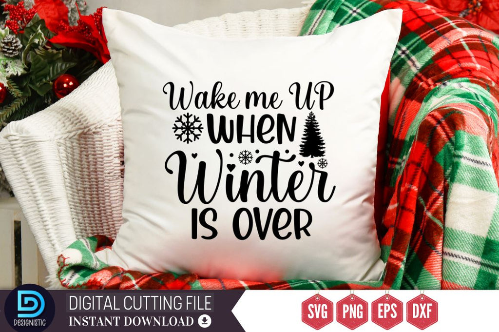 Wake me up when winter is over SVG Wake me up when winter is over - So ...