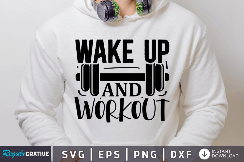 Wake up and workout SVG - So Fontsy