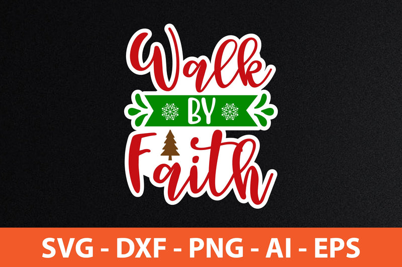 Walk by Faith svg - So Fontsy