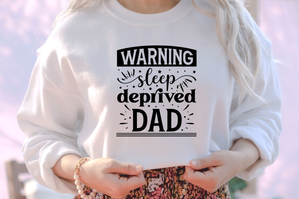 Warning sleep deprived dad SVG - So Fontsy