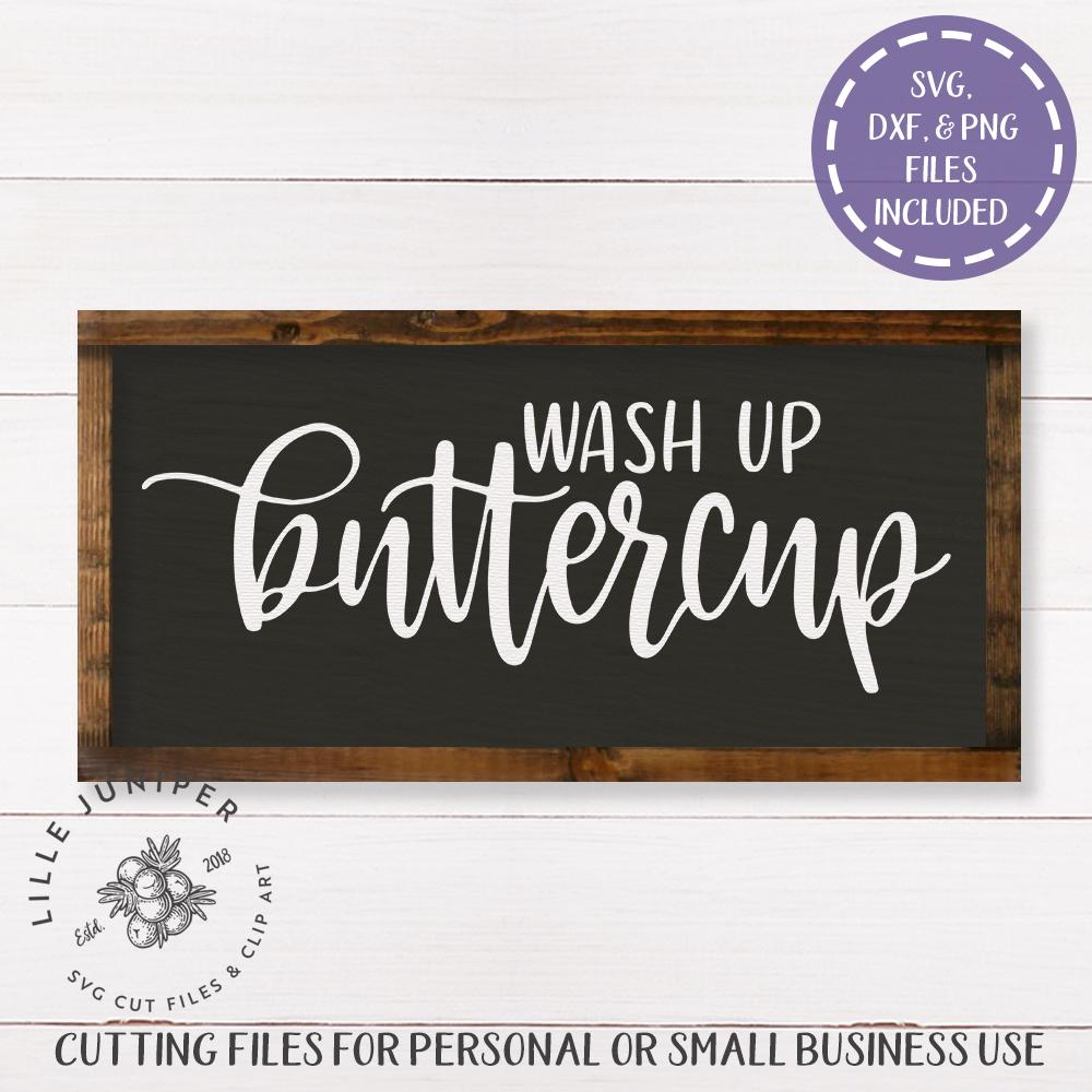 Wash Up Buttercup SVG | Bathroom SVG | Rustic Sign Design - So Fontsy