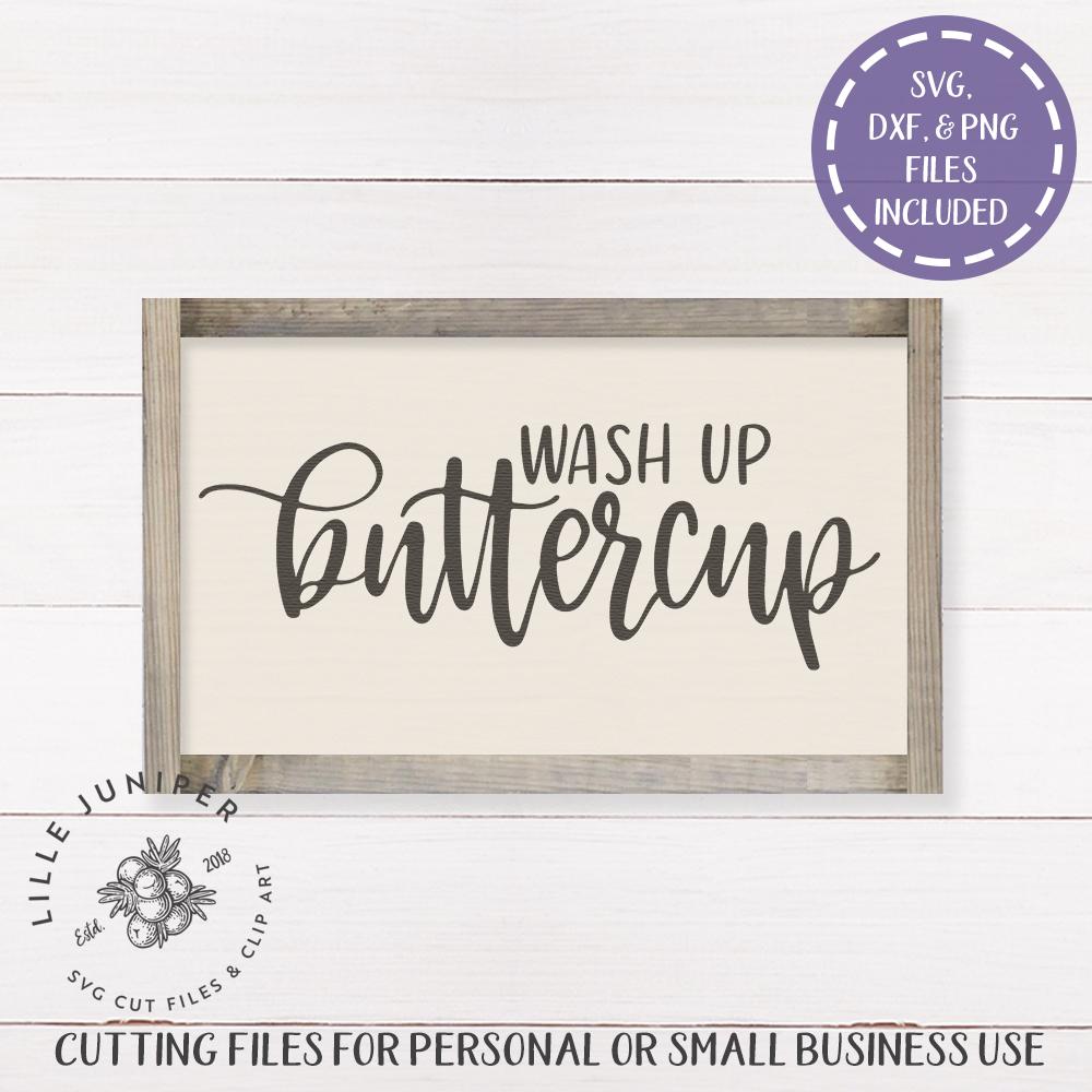 Wash Up Buttercup SVG | Bathroom SVG | Rustic Sign Design - So Fontsy