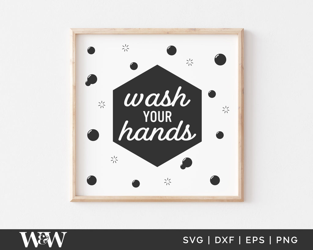 Wash Your Hands SVG | Bathroom Cut File - So Fontsy