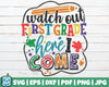 Watch Out First Grade Here I Come - So Fontsy